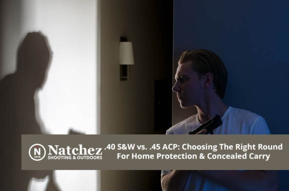 .40 S&W vs. .45 ACP I Natchez Shooting & Outdoors