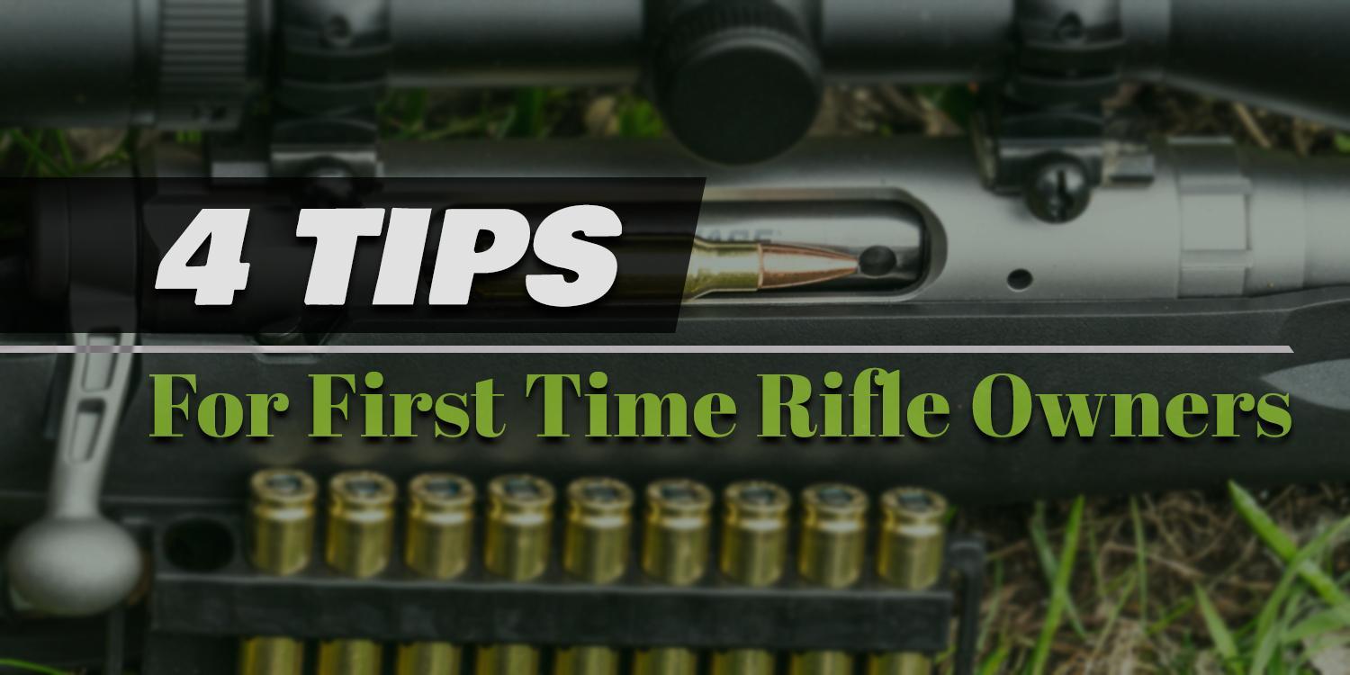 4 Tips for First-Time Rifle Owners