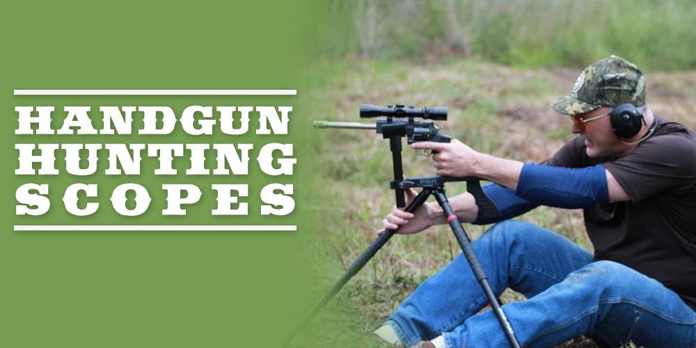 Handgun Hunting Scopes