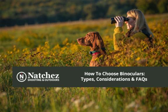 How To Choose Binoculars: A Detailed Guide