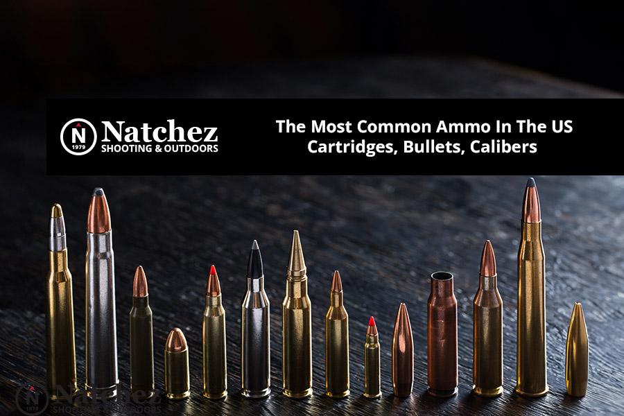 The Most Common Ammo In The US [Cartridges, Bullets, Calibers]