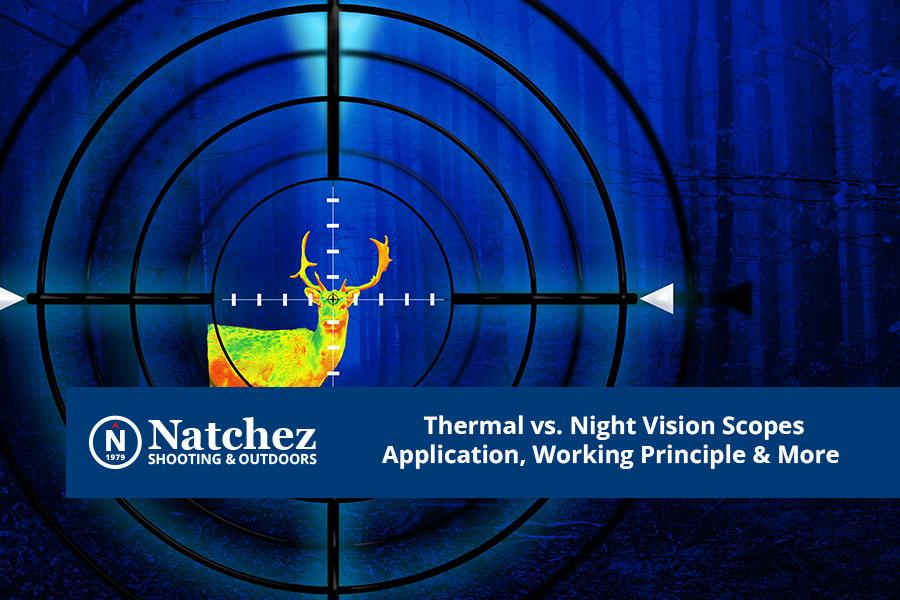 Thermal vs Night Vision Scopes: Ultimate Hunter's Guide | Natchez