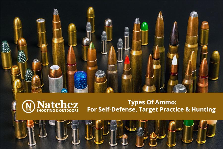 Types Of Ammo For Hunting, Self-Defense & Target Practice