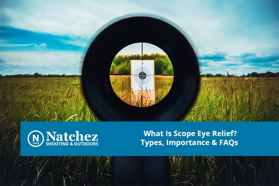 Scope Eye Relief - Types, Importance & FAQs